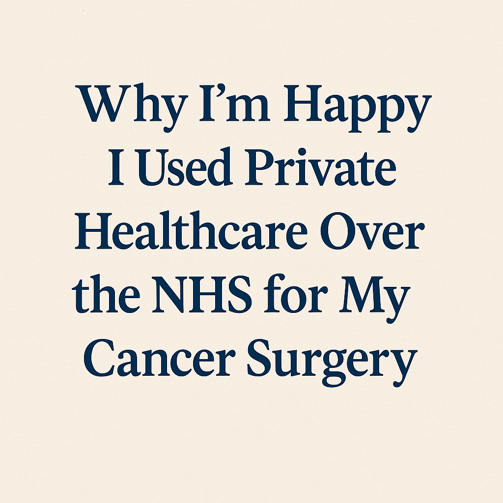 HEALTH – Why I’m Happy I Used Private Healthcare Over the NHS for My ...